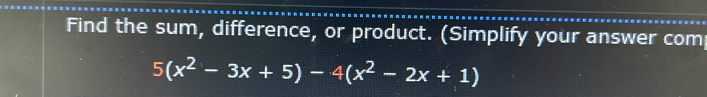 Solved Find the sum, difference, or product. (Simplify your | Chegg.com