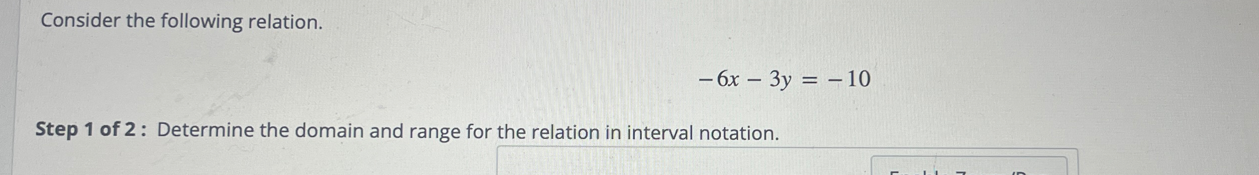 Solved Consider the following relation.-6x-3y=-10Step 1 ﻿of | Chegg.com