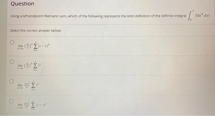 Solved Question Using a left-endpoint Riemann sum, which of | Chegg.com