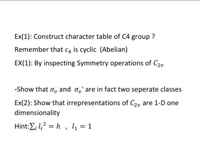 Solved Ex(1): Construct character table of C4 group ? | Chegg.com