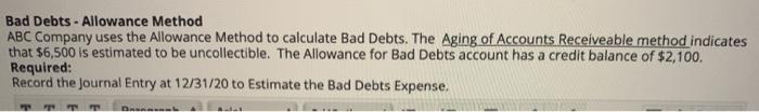 Solved Bad Debts - Allowance Method ABC Company uses the | Chegg.com