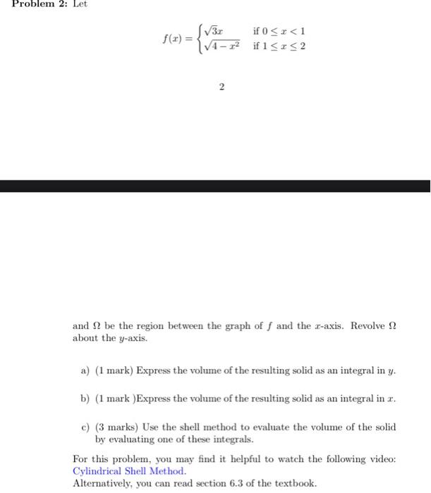 Solved Problem 2: Let f(x)={3x4−x2 if 0≤x