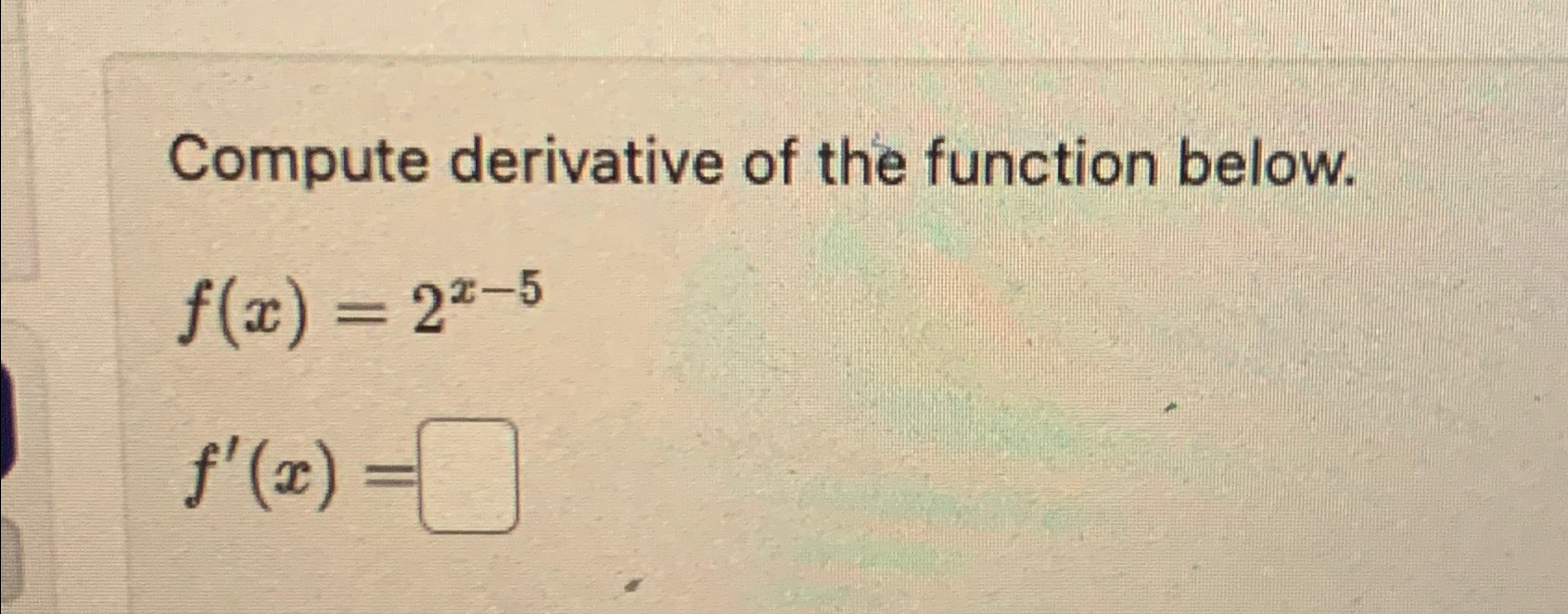 Solved Compute derivative of the function | Chegg.com Solved Compute derivative of the function | Chegg.com