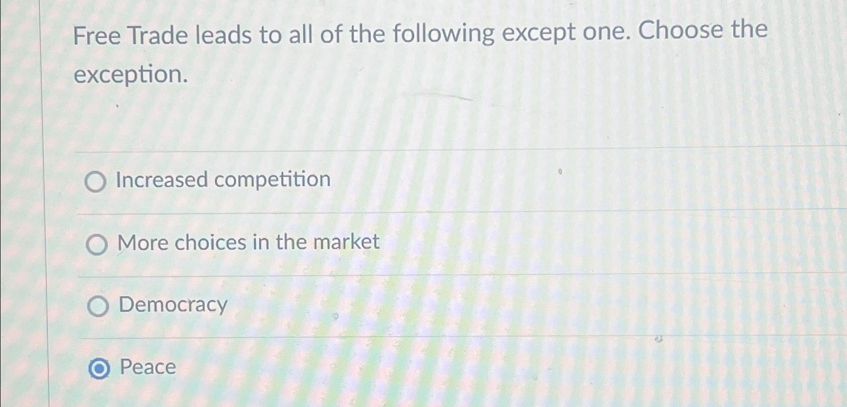 Solved Free Trade leads to all of the following except one. | Chegg.com