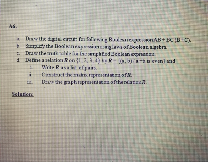 Solved A6. a. Draw the digital circuit for following Boolean | Chegg.com