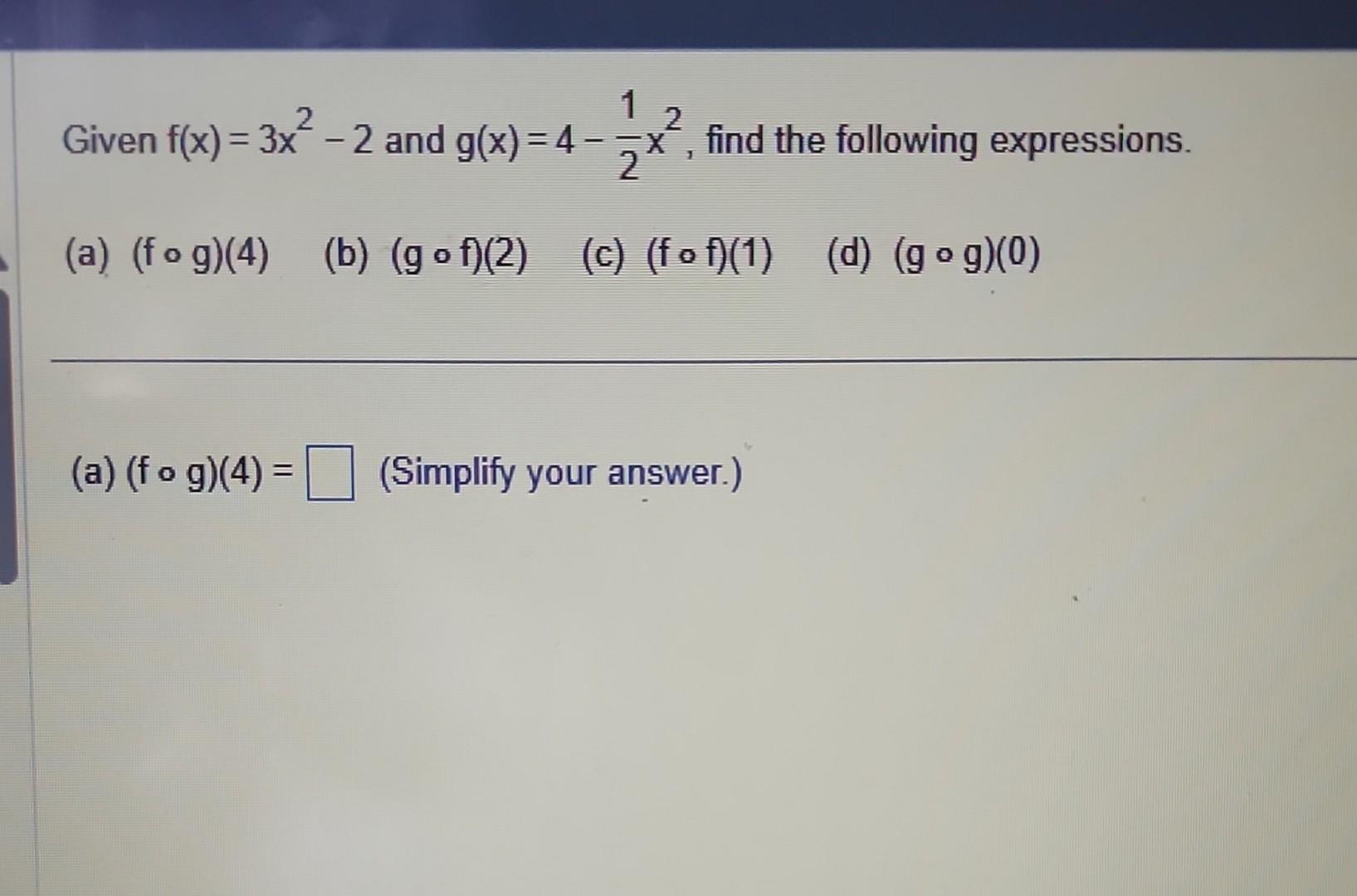 Solved Given f(x)=6x and g(x)=5x2+6, find the following | Chegg.com