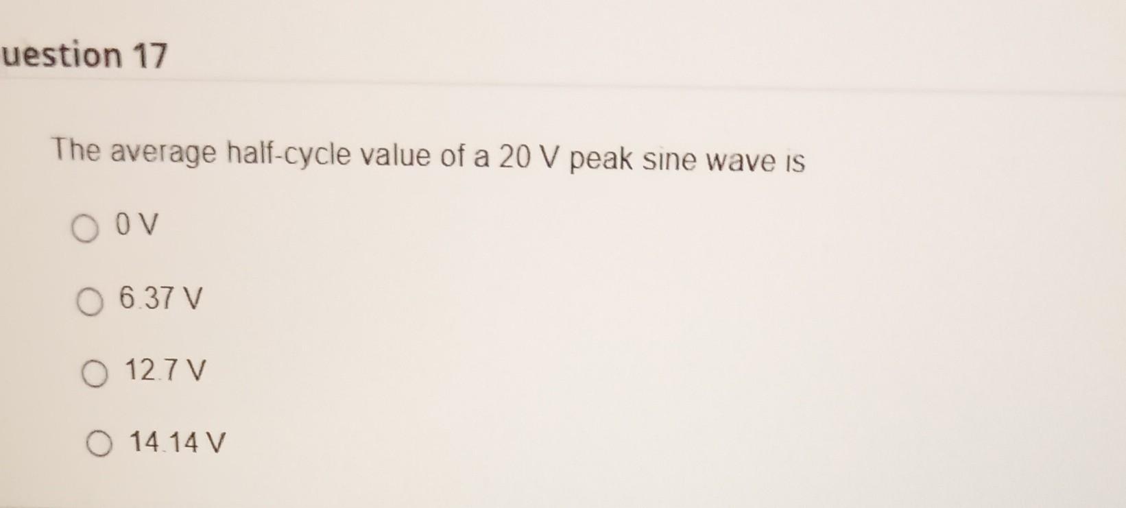 Solved The average half-cycle value of a 20 V peak sine wave | Chegg.com