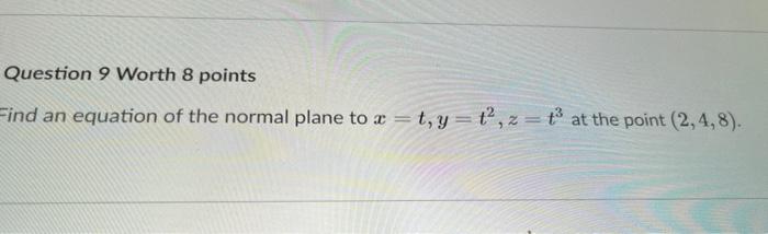 Solved Question 9 Worth 8 points Find an equation of the | Chegg.com