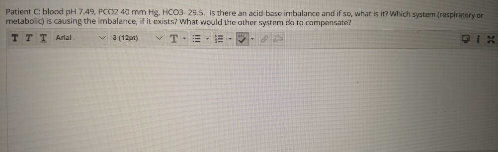 Solved Patient A 24 hours later: pH 7.37, PCO2 50 mm Hg, | Chegg.com