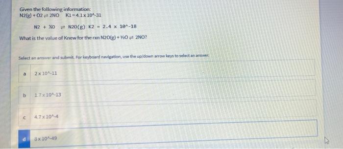 Solved given the following information:N2(g)+O2 2NO | Chegg.com