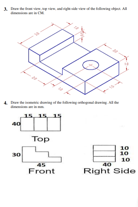 Solved 3. Draw the front view, top view, and right-side view | Chegg.com