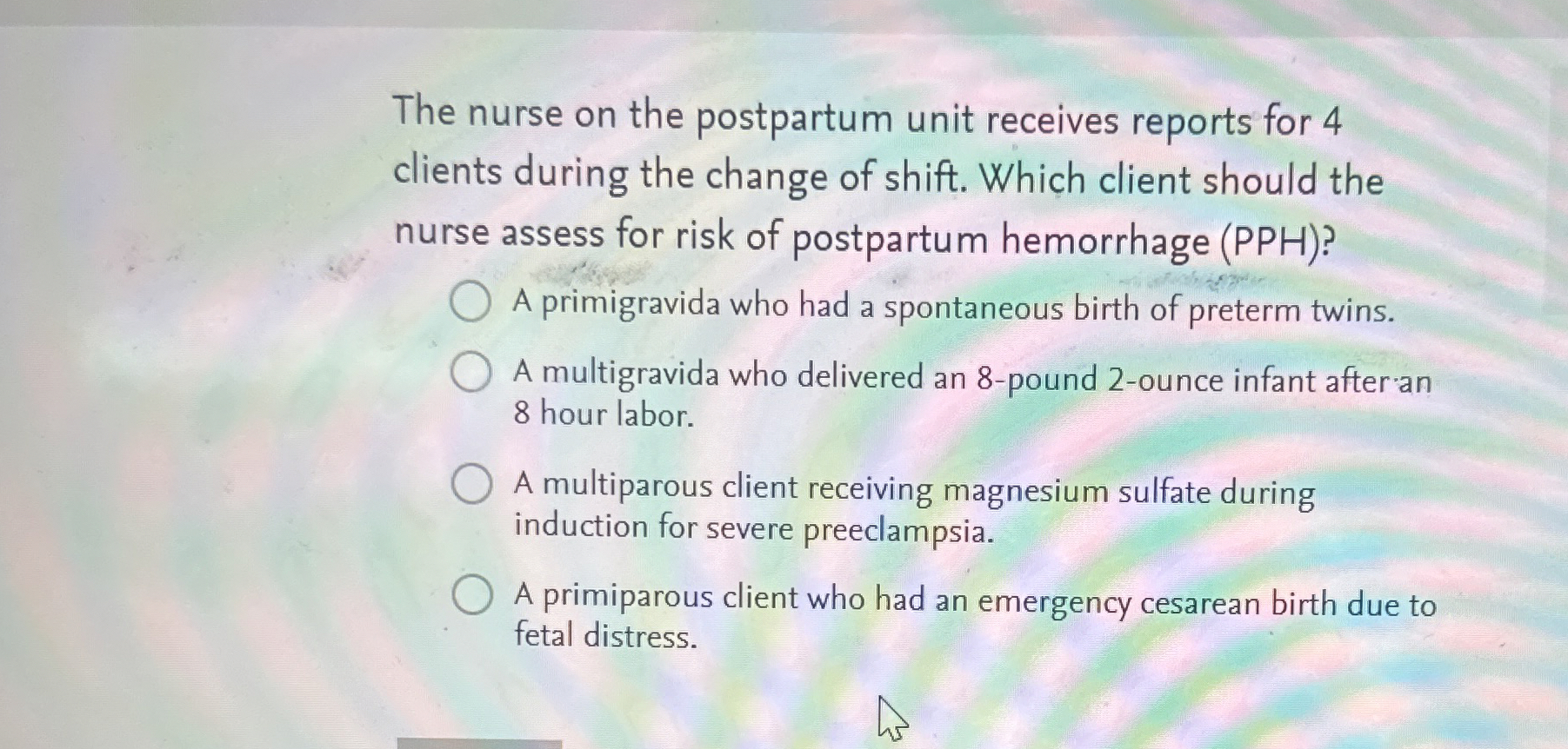 Solved The nurse on the postpartum unit receives reports for | Chegg.com