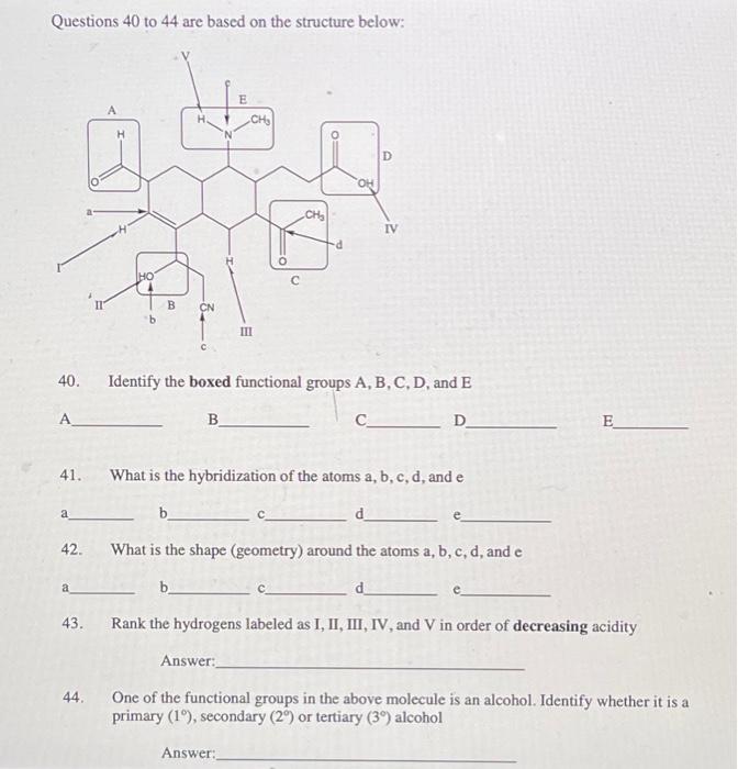 Solved Questions 40 to 44 are based on the structure below: | Chegg.com