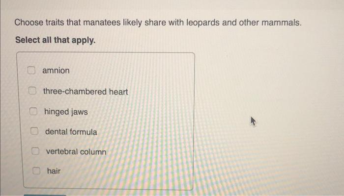 Solved Choose traits that manatees likely share with | Chegg.com