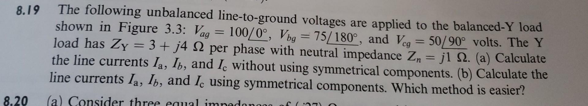 Solved 8.19 The following unbalanced line-to-ground voltages | Chegg.com