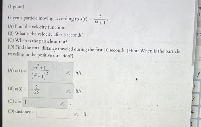 Solved Given a particle moving according to s(t)=t2+1t : (A) | Chegg.com