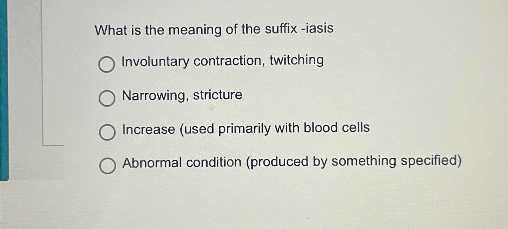 Solved What is the meaning of the suffix -iasisInvoluntary | Chegg.com