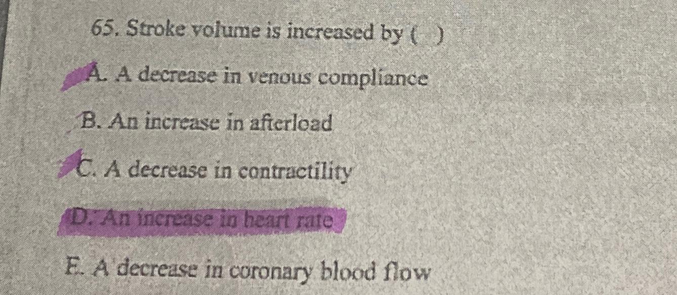 Solved Stroke volume is increased by:A. ﻿A decrease in | Chegg.com