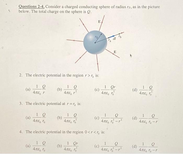 Solved Questions 2-4, Consider a charged conducting sphere | Chegg.com