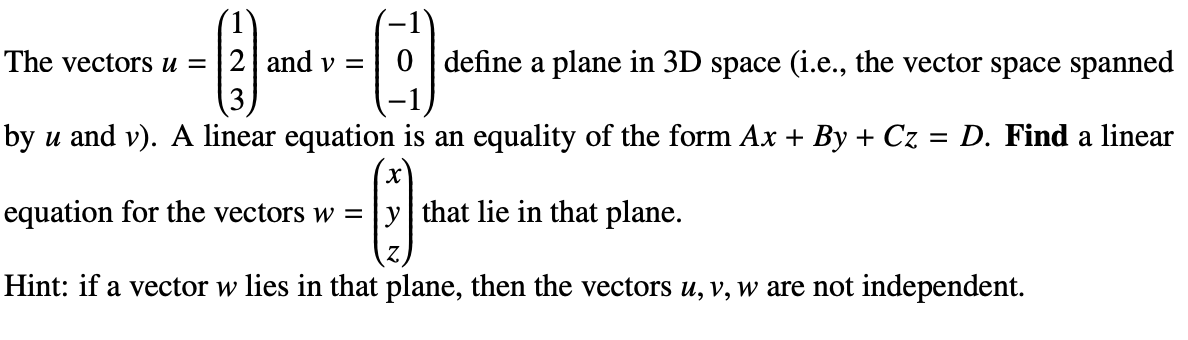 Solved The vectors u=([1],[2],[3]) ﻿and v=([-1],[0],[-1]) | Chegg.com