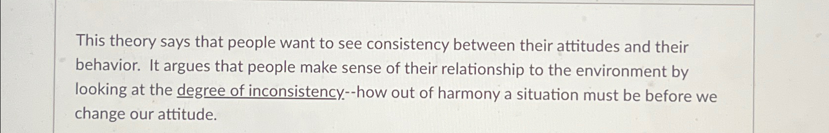 Solved This theory says that people want to see consistency | Chegg.com