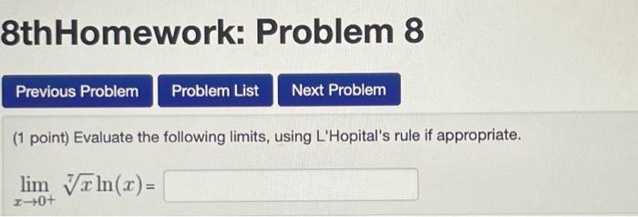 Solved 8thHomework: Problem 8 (1 point) Evaluate the | Chegg.com