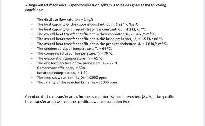 Solved A single-effect mechanical vapor-compression system | Chegg.com