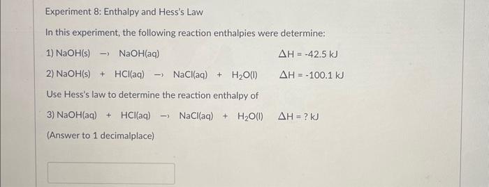 Solved Experiment 8: Enthalpy and Hess's Law In this | Chegg.com