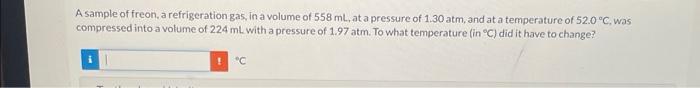 Solved A sample of freon, a refrigeration gas, in a volume | Chegg.com
