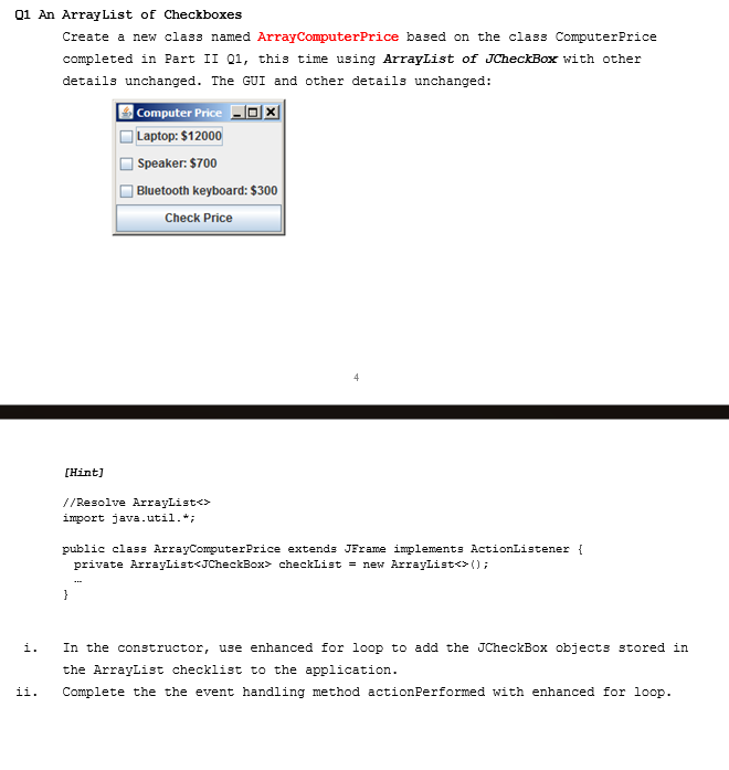 Solved Q1 ﻿An ArrayList of Checkboxes Create a new class | Chegg.com