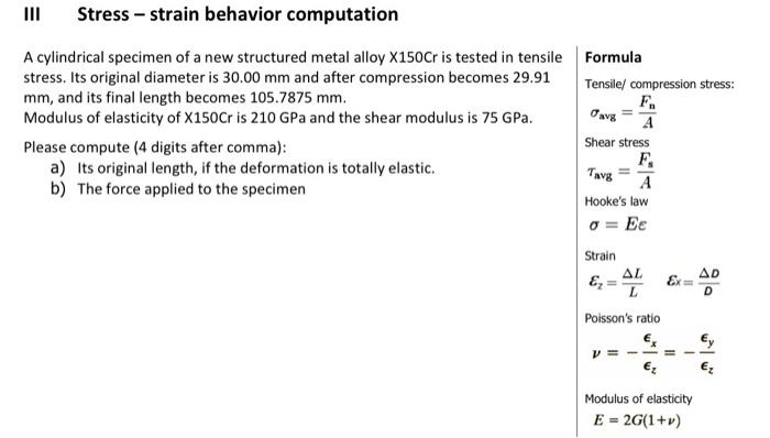 Solved III Stress - strain behavior computation Formula | Chegg.com