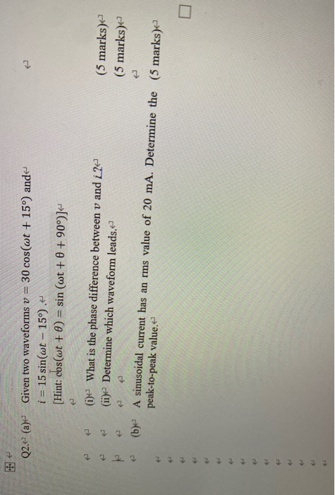 Solved 2 Q2. (a) Given two waveforms v = 30 cos(wt + 15%) | Chegg.com