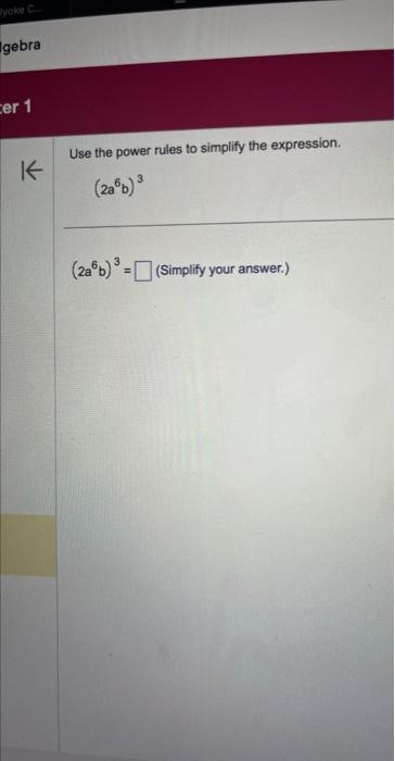 Solved Use the power rules to simplify the expression. | Chegg.com