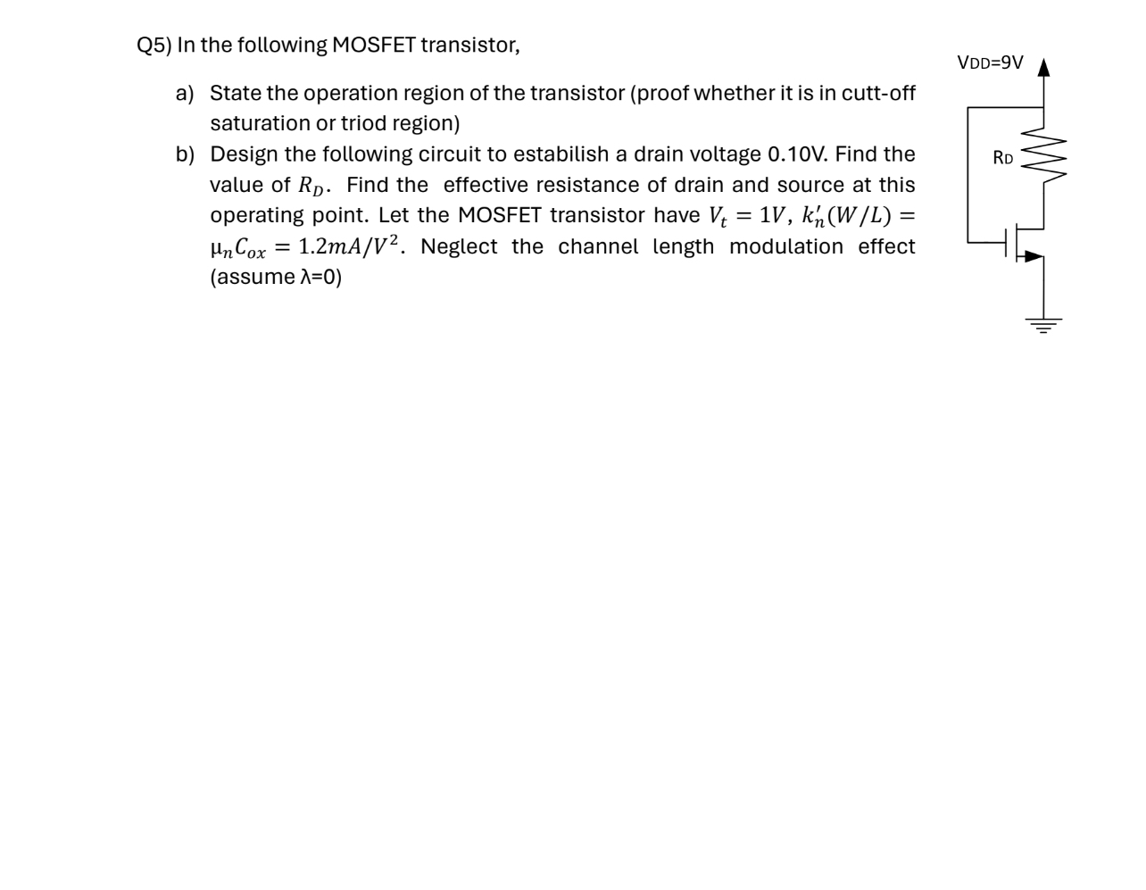 Solved Q5) ﻿In the following MOSFET transistor,a) ﻿State the | Chegg.com