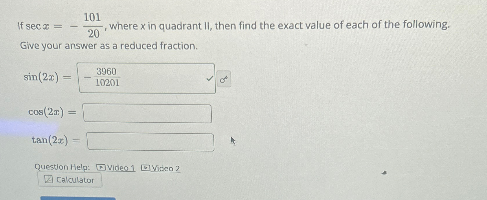 Solved If secx=-10120, ﻿where x ﻿in quadrant II, ﻿then find | Chegg.com