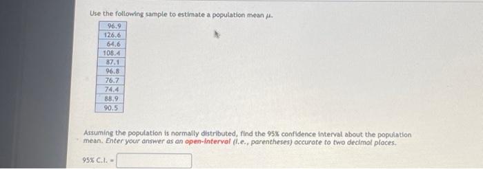 Solved Use the following sample to estimate a population | Chegg.com