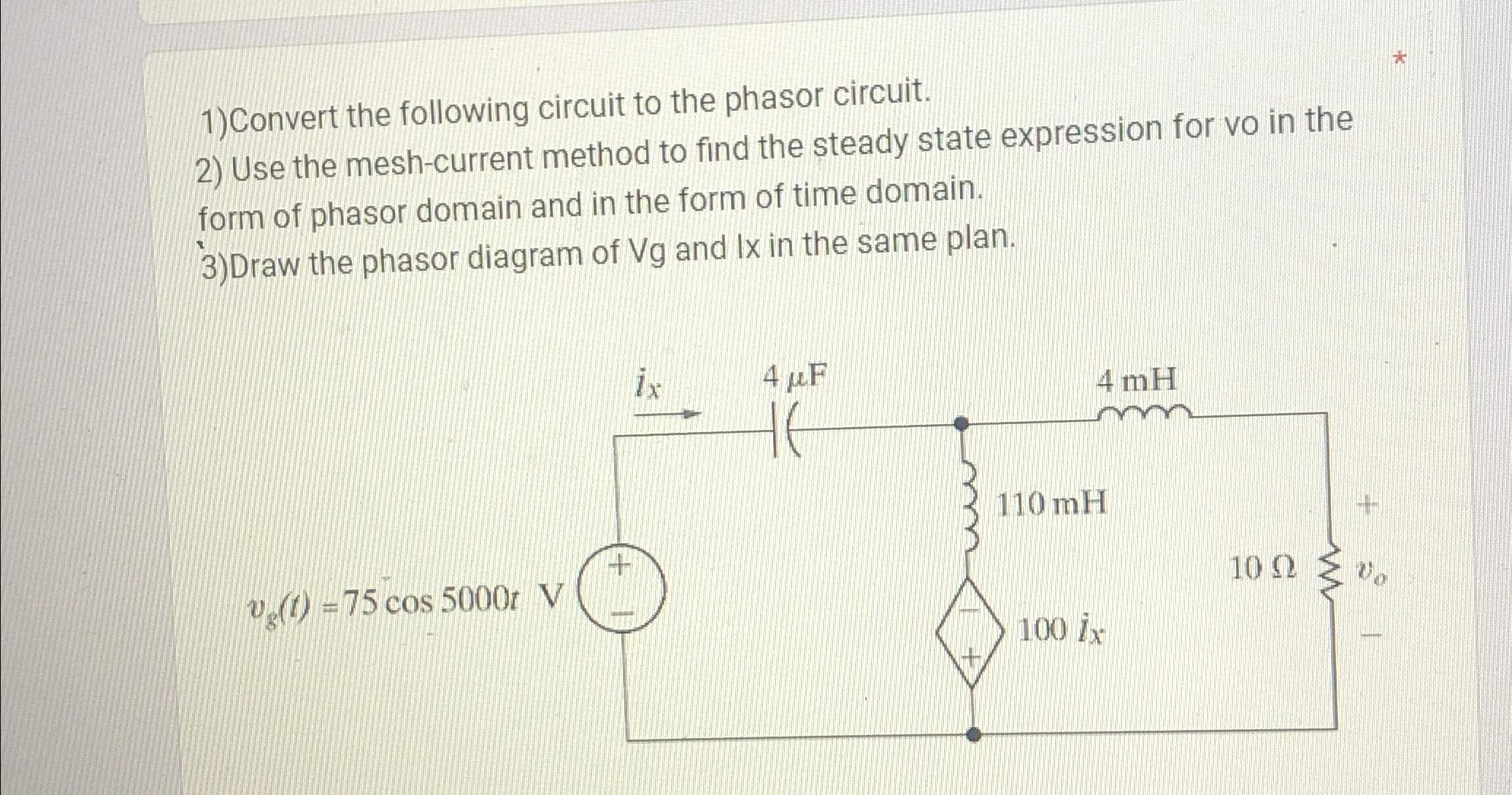 Solved Convert the following circuit to the phasor | Chegg.com
