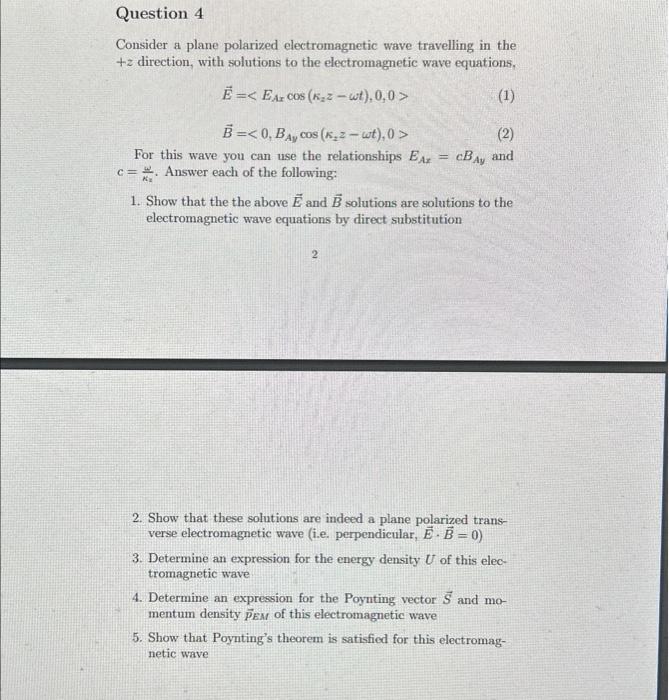 Solved Consider a plane polarized electromagnetic wave | Chegg.com