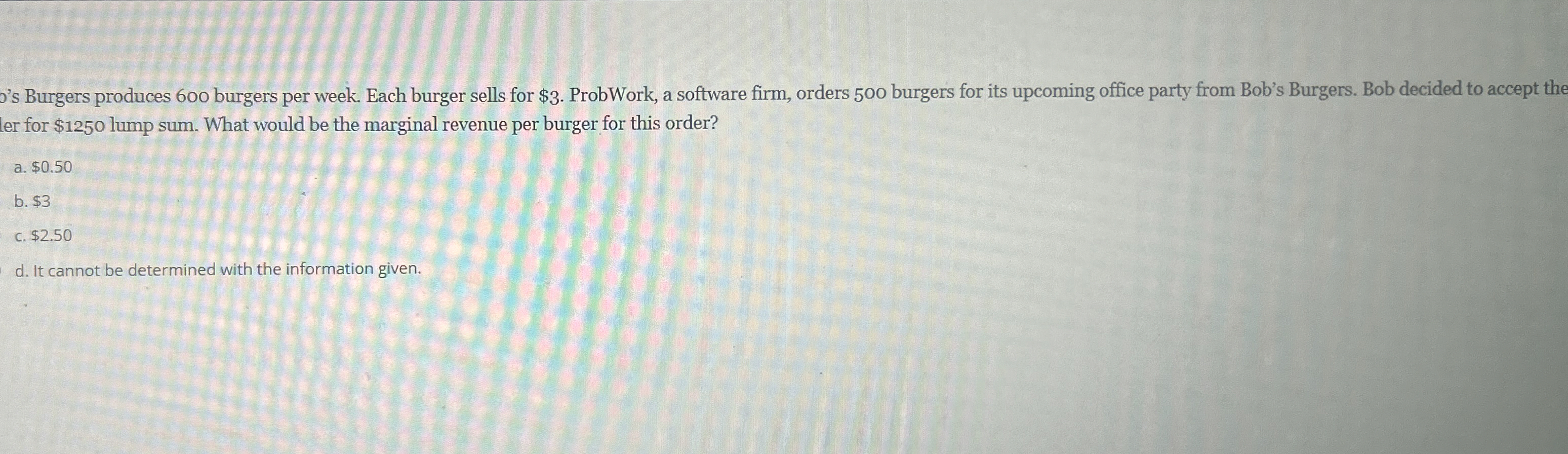 Solved o's Burgers produces 600 ﻿burgers per week. Each | Chegg.com