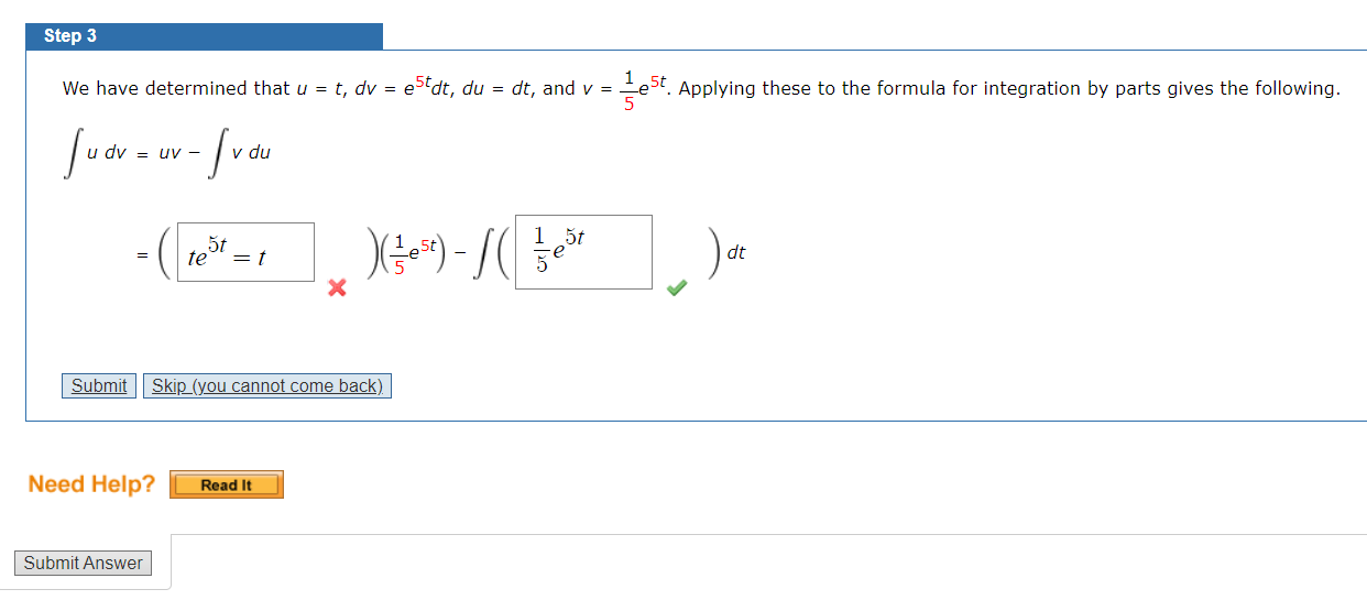 Solved Step 3We have determined that u=t,dv=e5tdt, du=dt, | Chegg.com