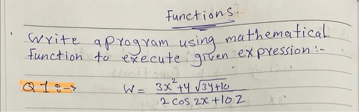 Solved Write Aprogram Using Mathematical Function To Execute