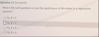 Solved Question 11 ( 3.4 ﻿points)What is the null hypothesis | Chegg.com