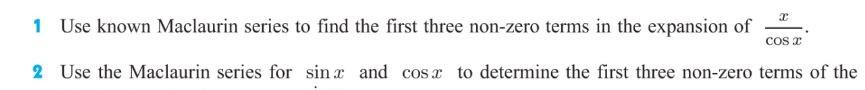 Solved 1 Use known Maclaurin series to find the first three | Chegg.com