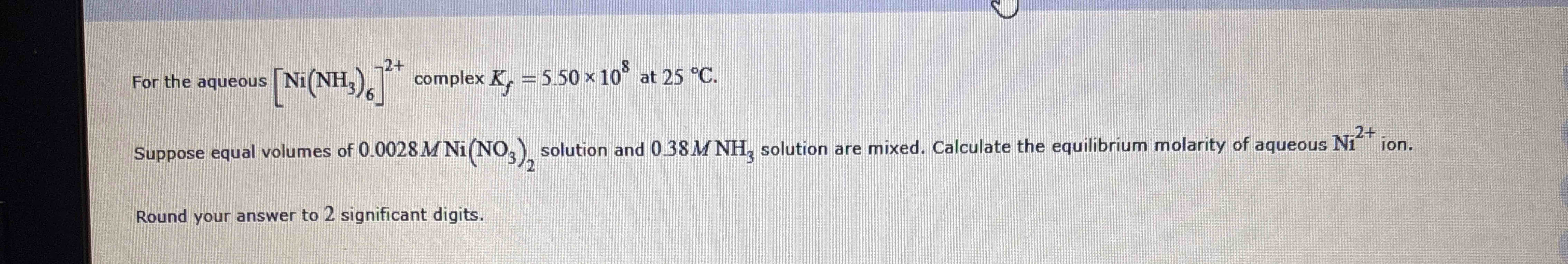 Solved For the aqueous [Ni(NH3)6]2+ ﻿complex | Chegg.com