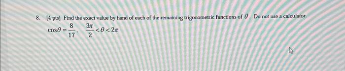 Solved 8. [4 pts] Find the exact value by hand of each of | Chegg.com