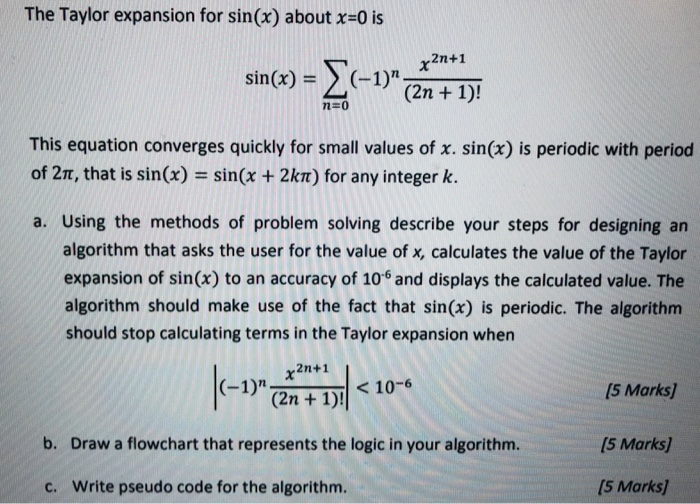 Solved The Taylor expansion for sin(x) about x=0 is x2n+1 | Chegg.com