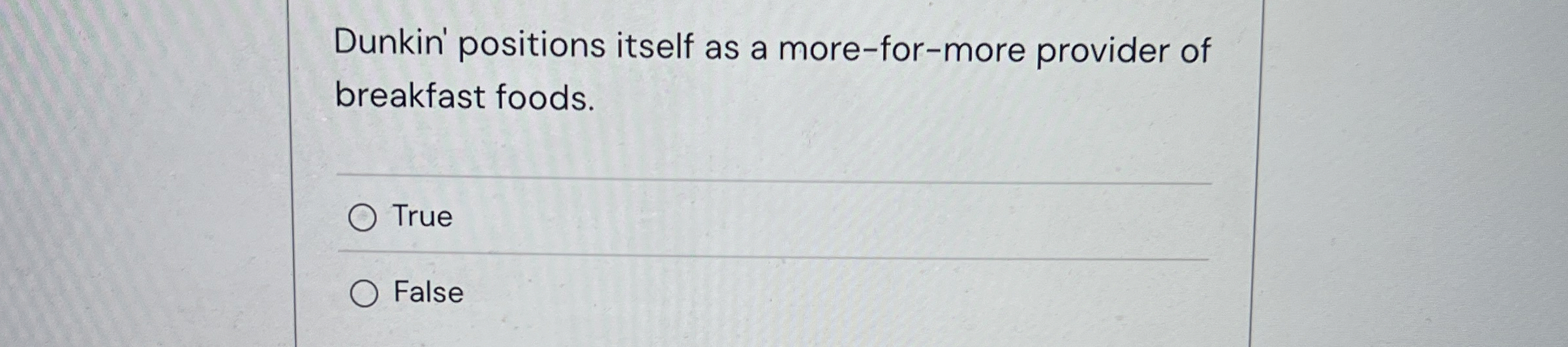 Solved Dunkin' positions itself as a more-for-more provider | Chegg.com