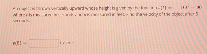 Solved An object is thrown vertically upward whose height is | Chegg.com