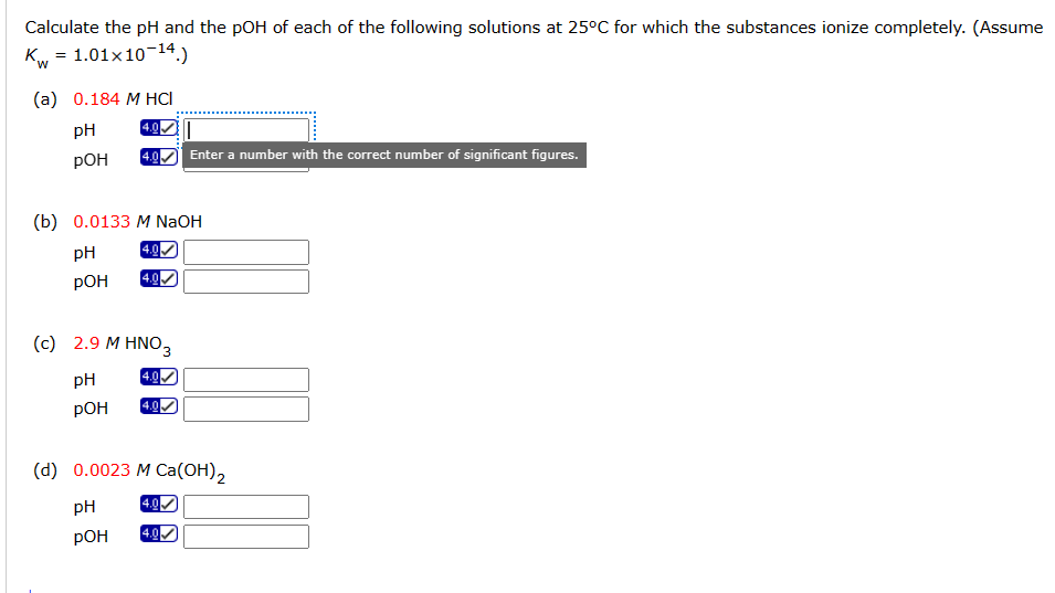 Solved Calculate the pH ﻿and the pOH of each of the | Chegg.com