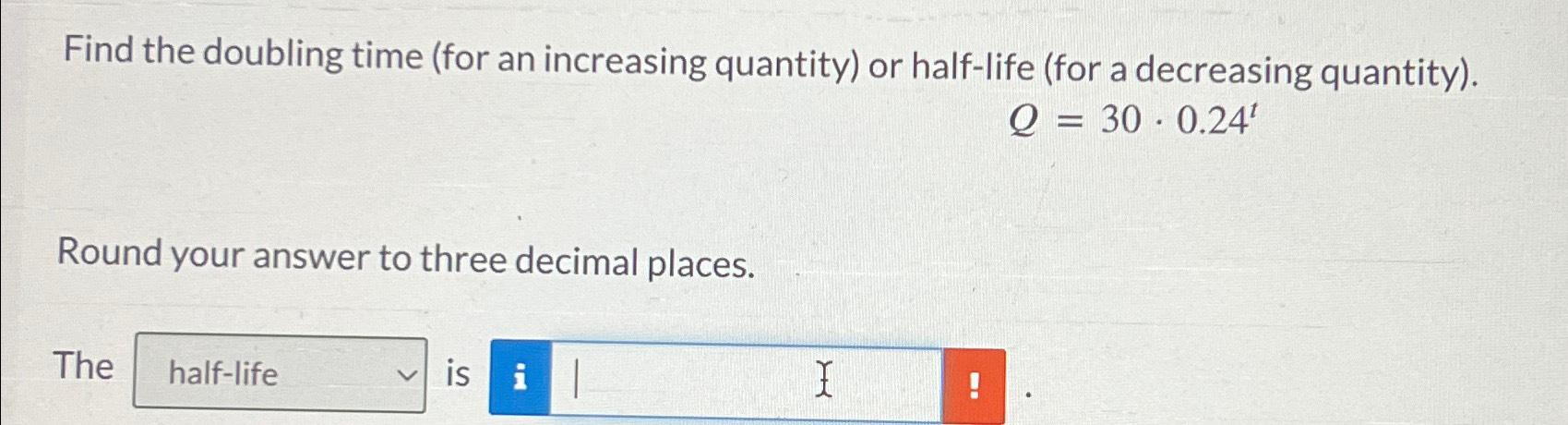 Solved Find the doubling time (for an increasing quantity) | Chegg.com